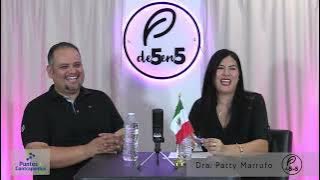 De 5 en 5 con la Dra. Patty Marrufo | 05/09/23 - Puntos y Contrapuntos.mx