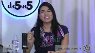 De 5 en 5 con la Dra. Patty Marrufo | 10/10/23 - Puntos y Contrapuntos.mx