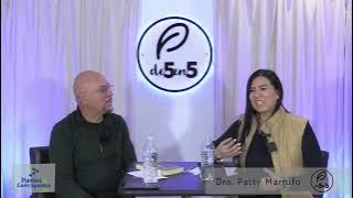 De 5 en 5 con la Dra. Patty Marrufo | 06/02/24 - Puntos y Contrapuntos.mx